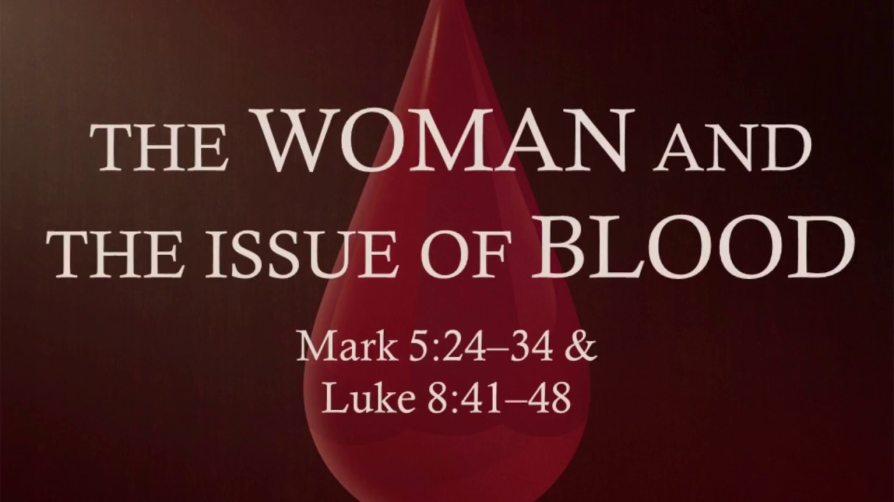 Issue Of Blood Quotes