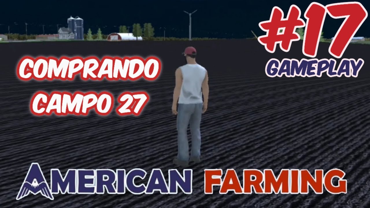 Campo 27 | American Farming | Desbravando a América | Game Play 17 ...