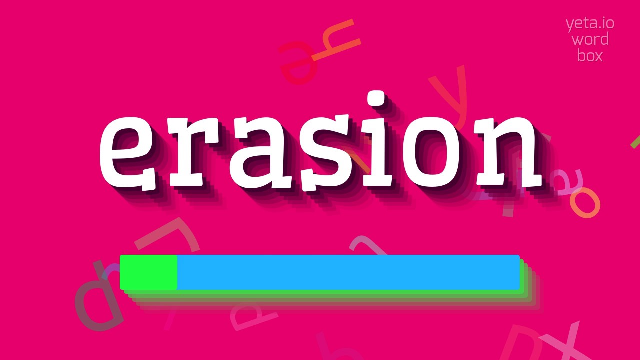 ERASION - How to pronounce Erasion? - YouTube