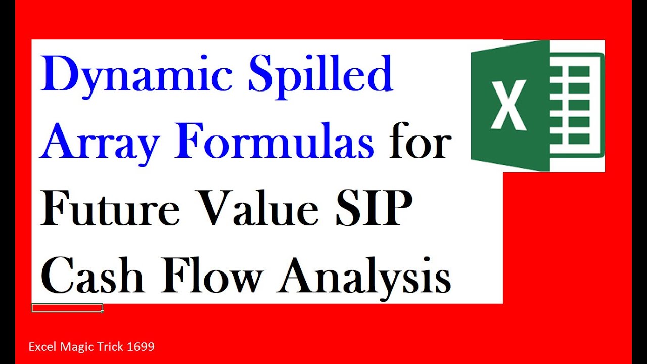 Dynamic Spilled Array Formulas For Future Value Cash Flow SIP Step Up dynamic-spilled-array-formulas-for-future-value-cash-flow-sip-step-up