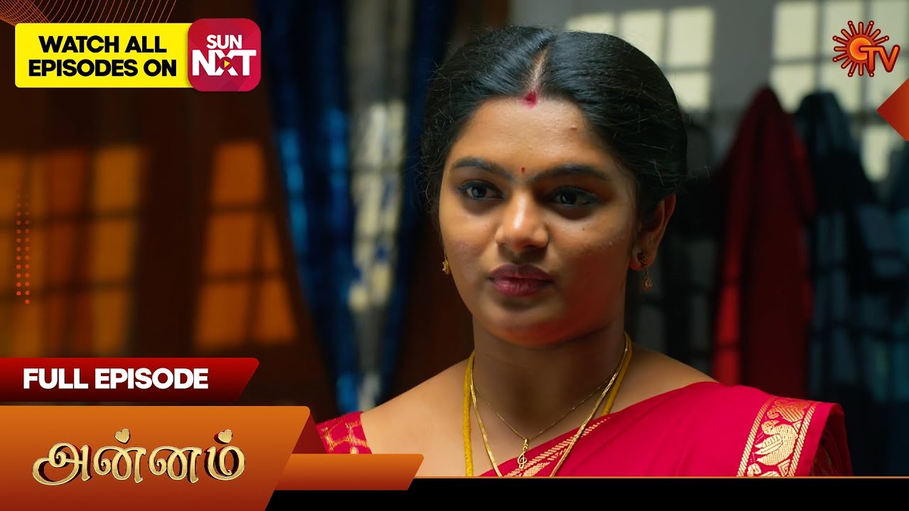 Annam - Full Episode | EP - 146 | 23 May 2025 | Tamil Serial | Sun TV ...