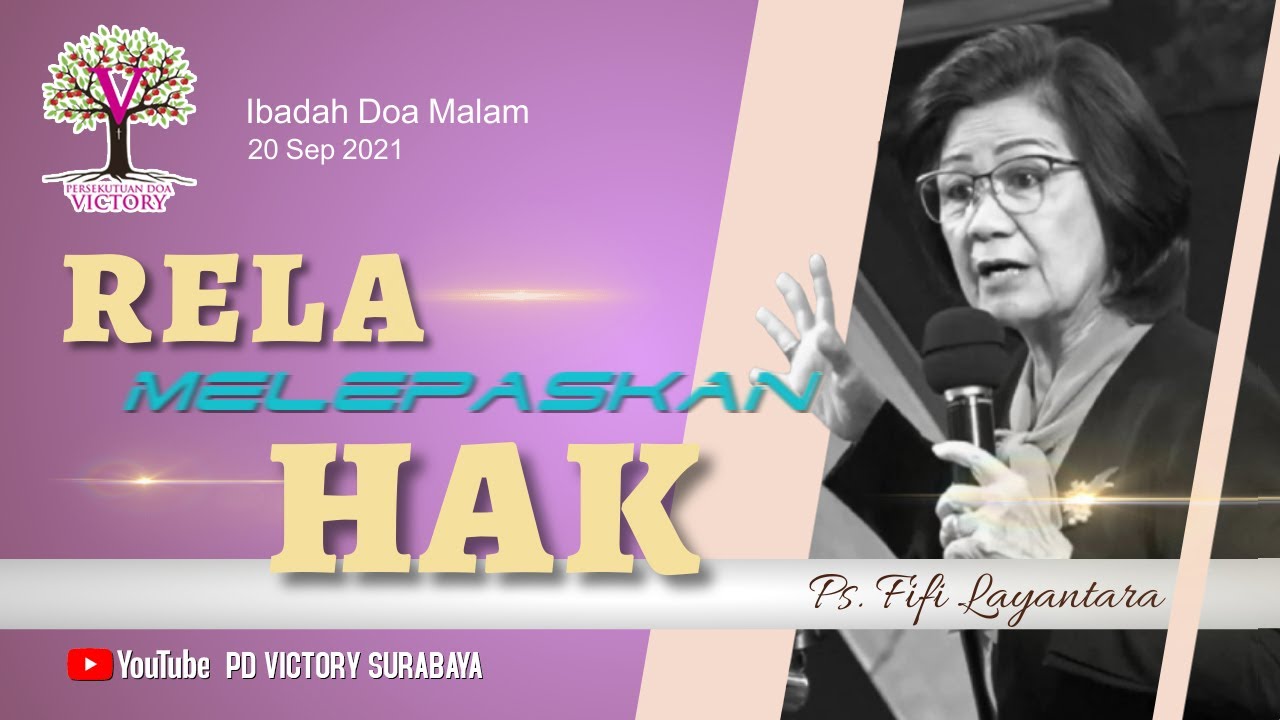 RELA MELEPASKAN HAK - Ps. Fifi Layantara - Ibadah Doa Malam 20 Sep 2021 ...