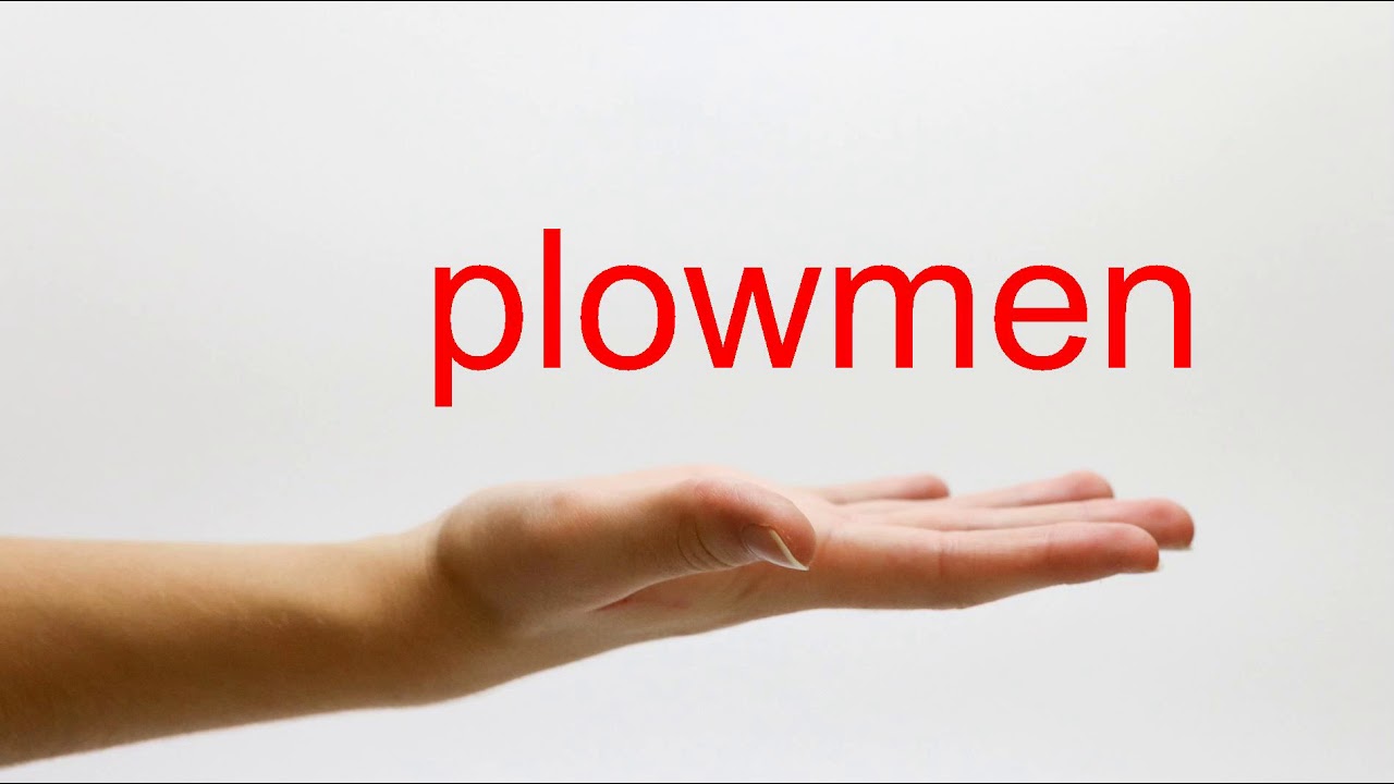 How to Pronounce plowmen - American English - YouTube