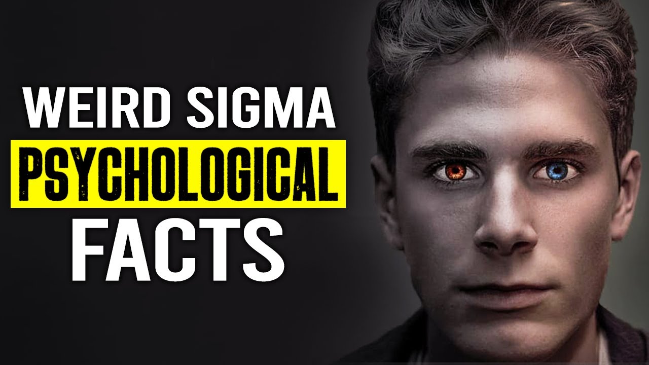 10 Weird Psychological Facts About Sigma Males - YouTube