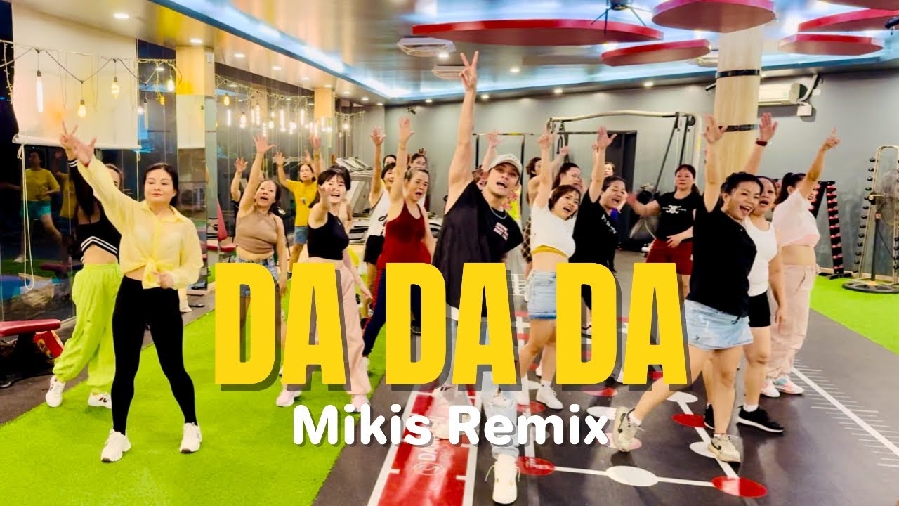 DA DA DA by Tanir x Tyomcha | tiktok viral | Dance Fitness | Dang Tien ...