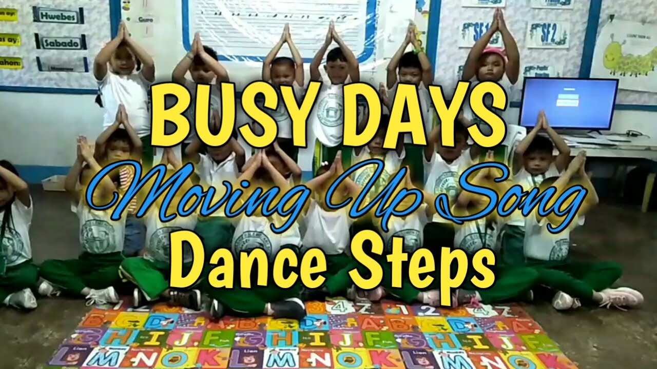 BUSY DAYS | DANCE STEPS | MOVING UP SONG - YouTube