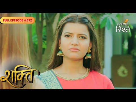 Shakti | Mahi found a shocking thing in Harman’s room | Full Ep - 572 | Colors Rishtey
