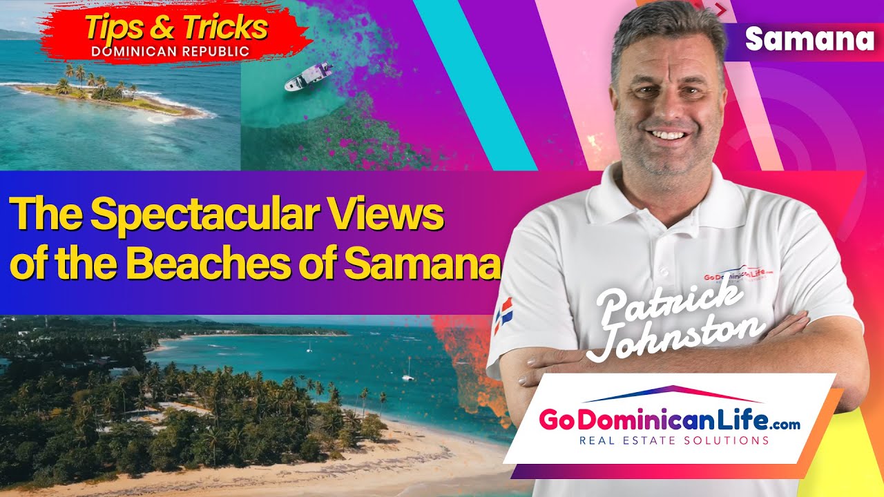The Spectacular Views of the Beaches of Samana | Go Dominican Life ...
