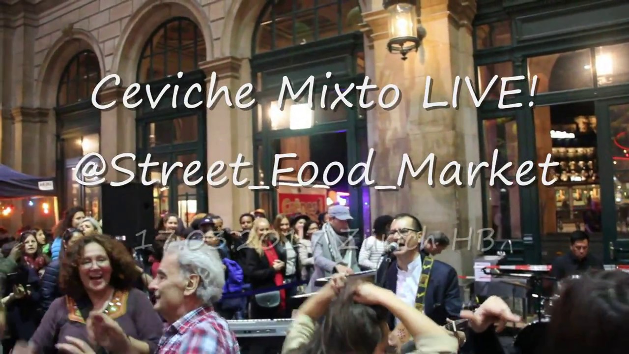 Ceviche Mixto @ Street_Food_Market 2017 - YouTube Music