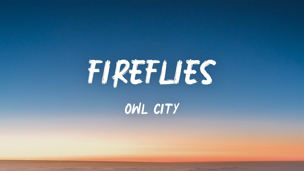 Owl City - Fireflies (Lyrics) - YouTube