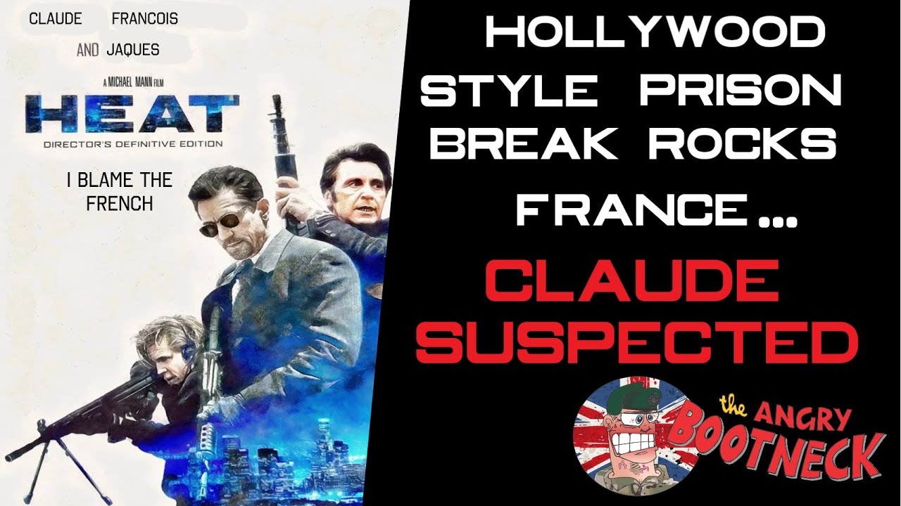 Hollywood Style Prison Break In France: Claude and Francois to Blame ...