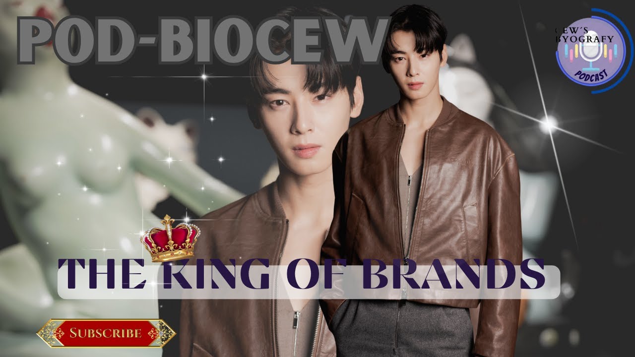 PodCast Biografia #CHAEUNWOO - 20240621 DIOR KING OF BRANDS - YouTube