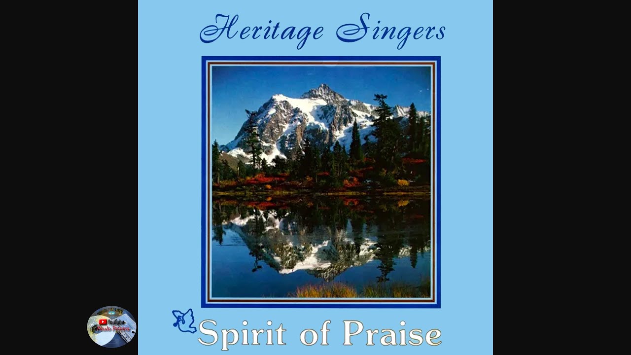Heritage Singers - Spirit of Praise (1983) - YouTube