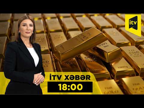 İTV Xəbər | 18.08.2026 | 18:00