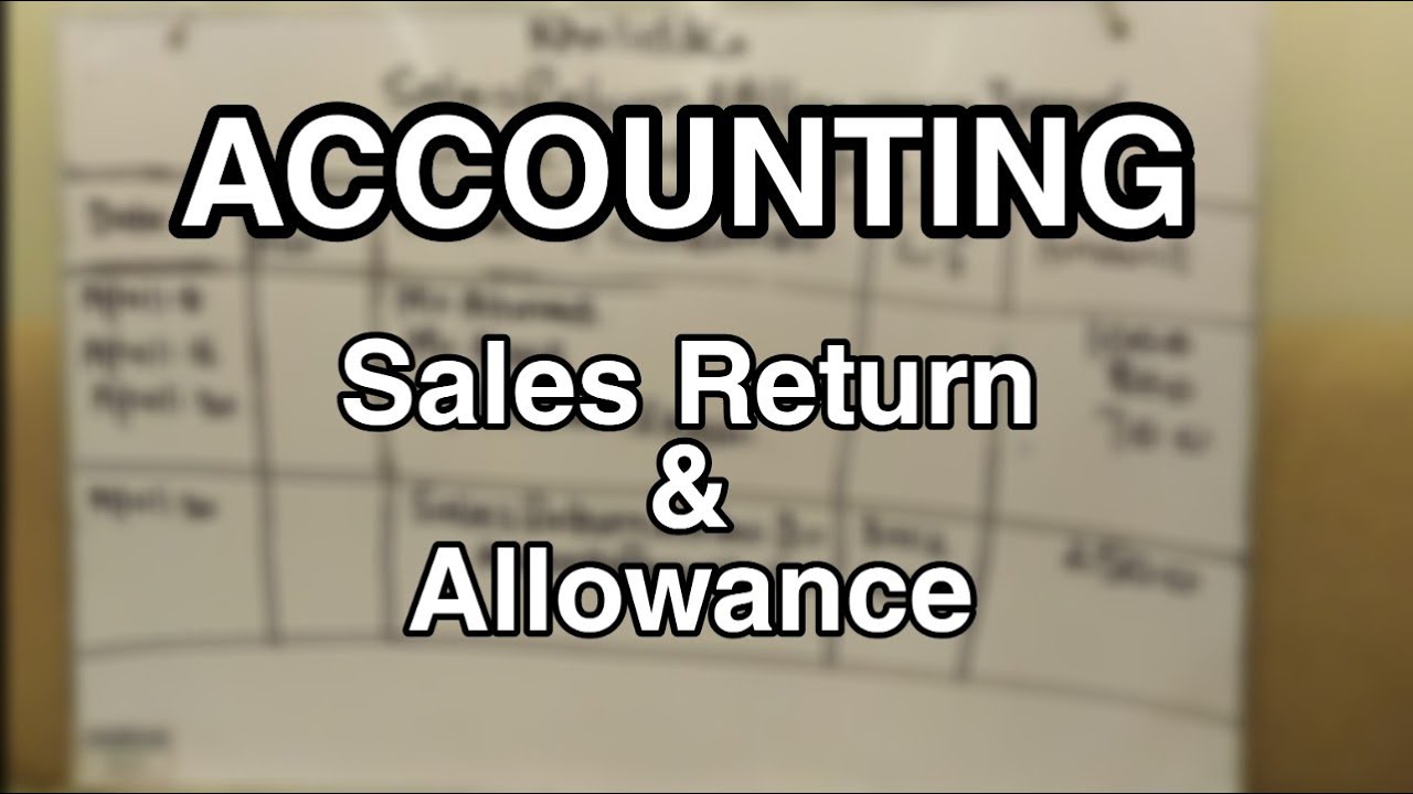 Sales Return & Allowance Journal (Accounting) - YouTube
