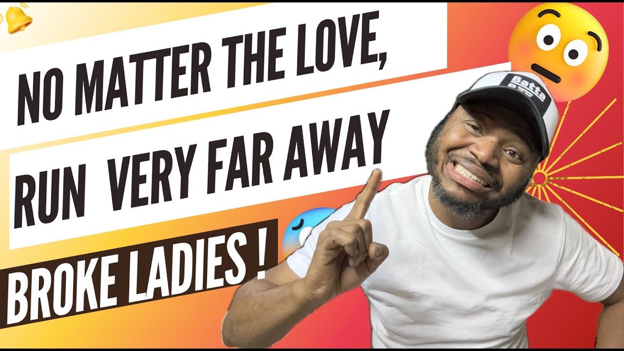 5 Reasons You Must Never Date a Broke Lady - YouTube