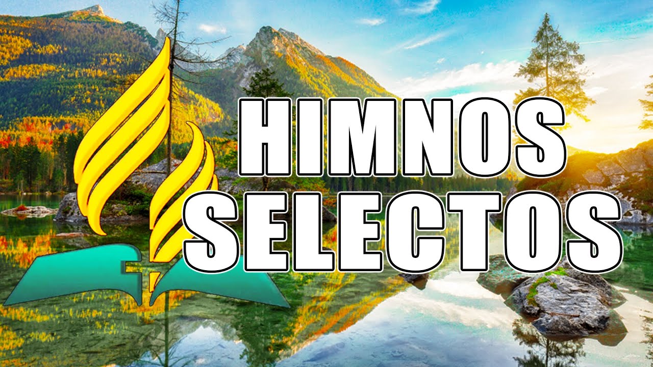 Himnario Adventista 2022 - Himnos Adventistas Selectos - YouTube