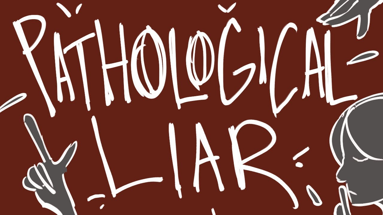 Pathological Liar ♩ - YouTube