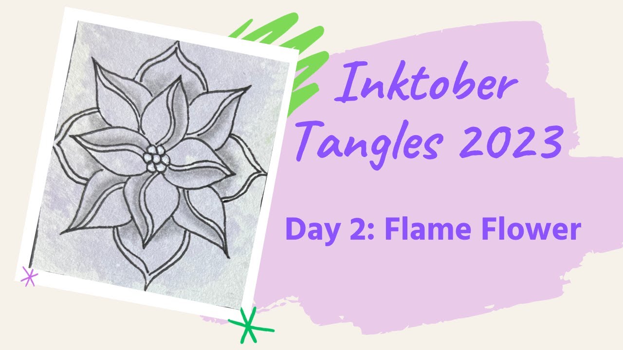 Inktober Tangles 2023 Day 2 with Flame Flower by Deb Bowyer, CZT - YouTube