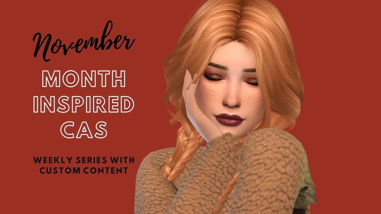 Sims 4 - Month Inspired CAS - November - YouTube