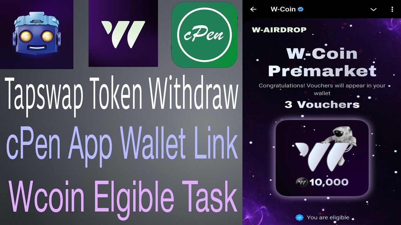 Tapswap Token Withdraw And cpen App Wallet Link And Wcoi Elgible Task ...