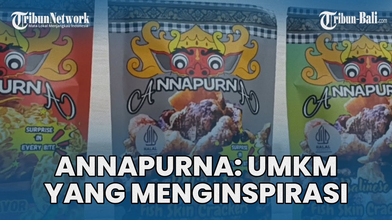 UMKM BALI | Annapurna: UMKM yang Menginspirasi & Menghubungkan Usaha ...