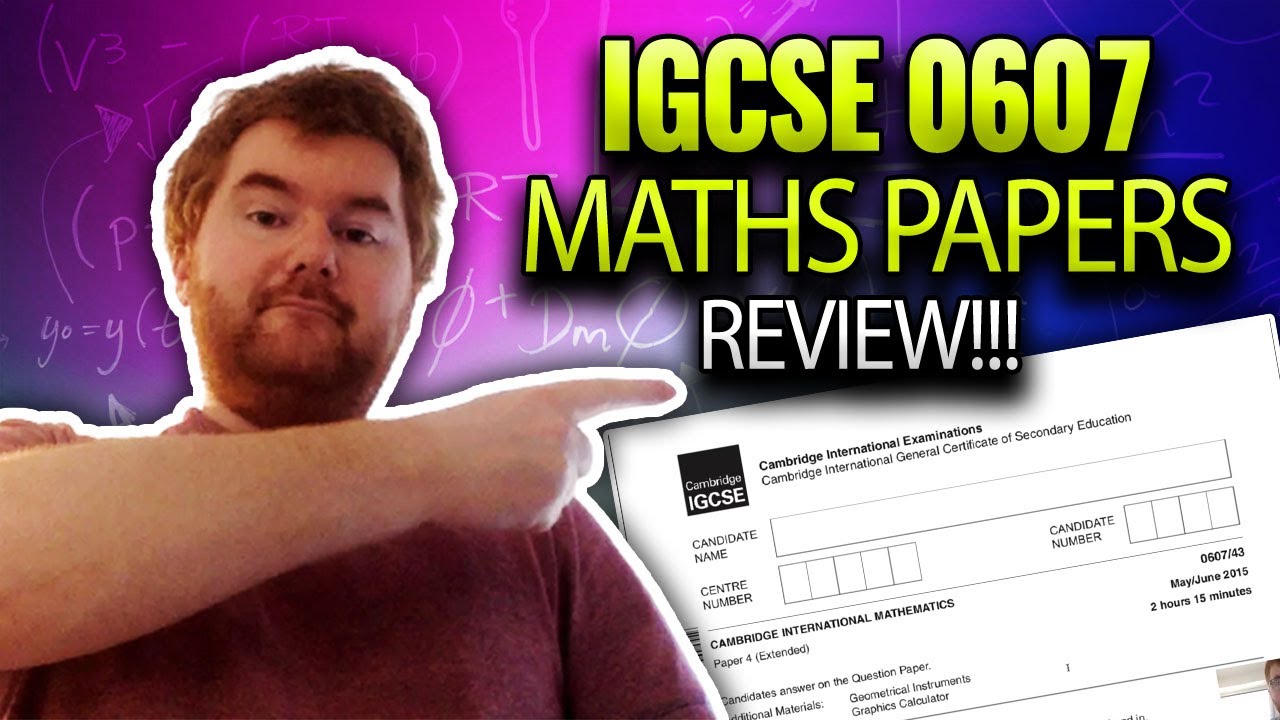 Paper 4 Review iGCSE International Maths 0607 Paper 41 (2018-2019 ...