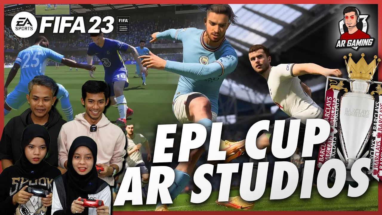 AR STUDIOS MAIN EPL CUP DEKAT FIFA 23! SIAPA PALING PRO? - YouTube