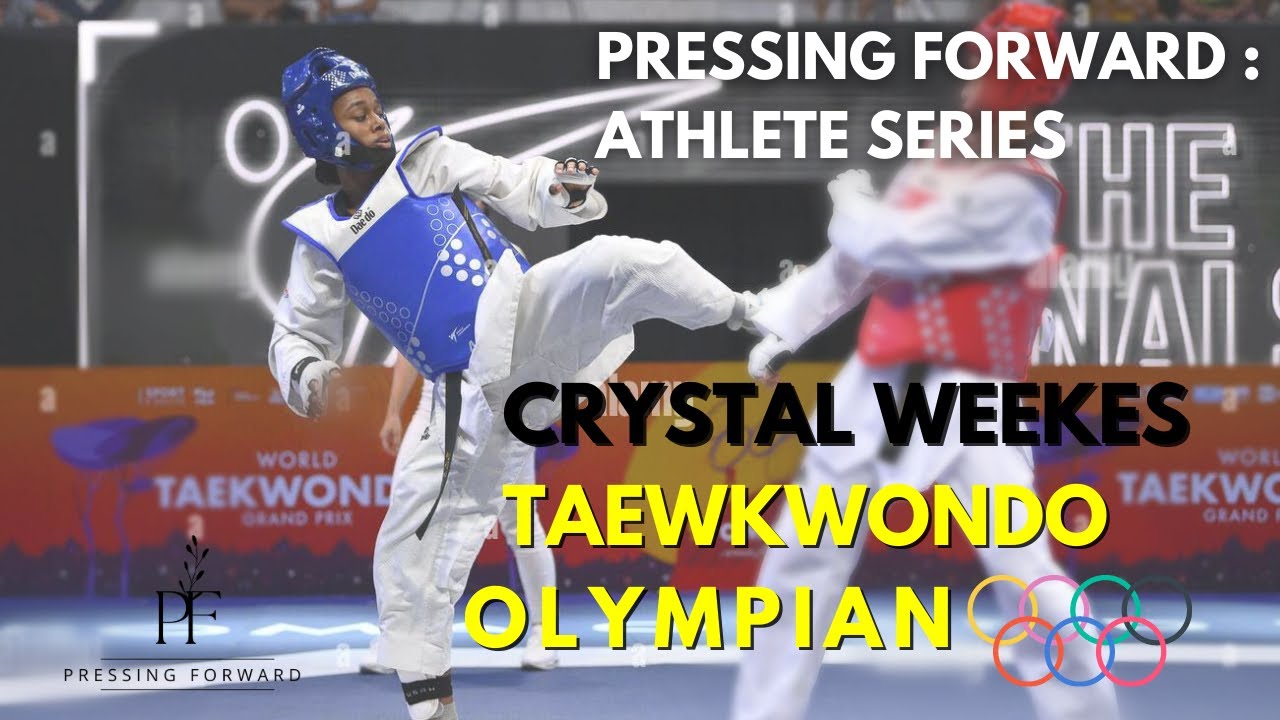 EP: 5 Crystal Weekes Taekwondo Olympian Talks Faith, Discipline ...