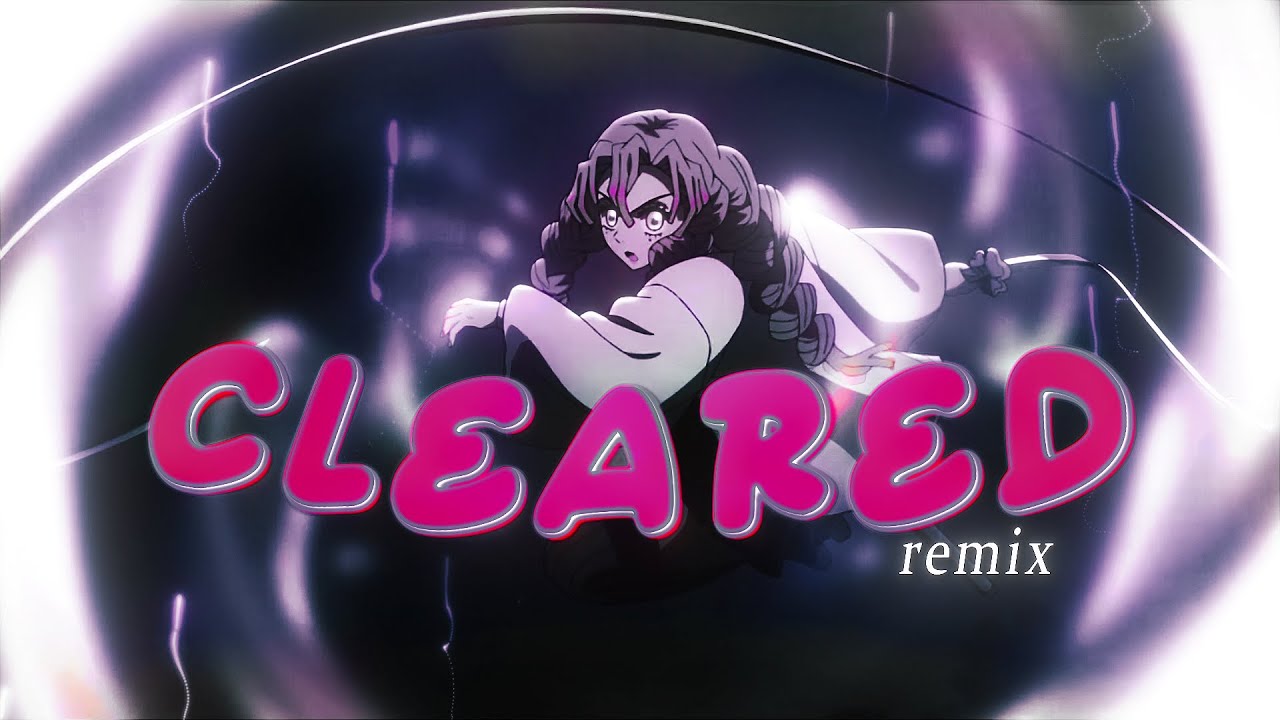 Demon Slayer - CLEARED [AMV/EDIT] - YouTube