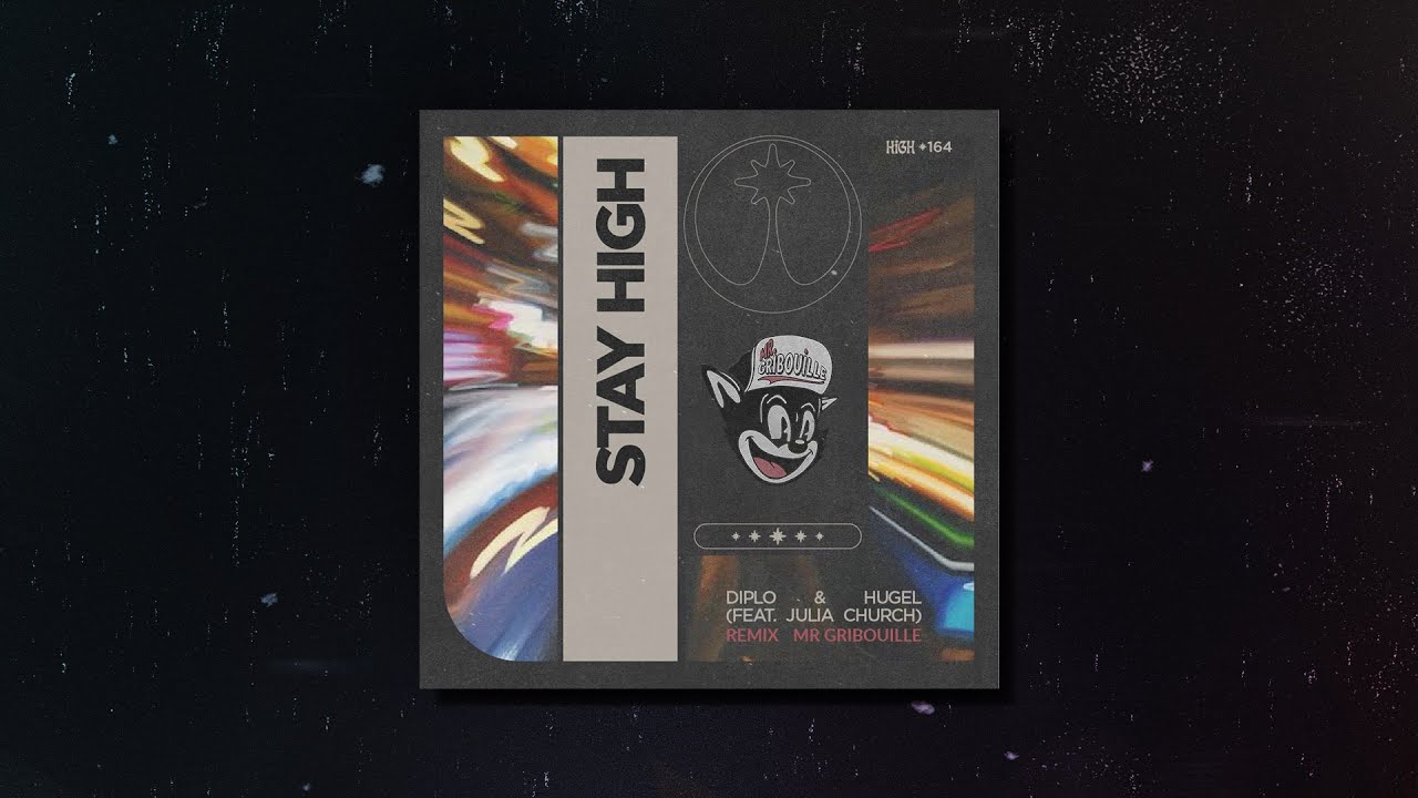 Diplo & HUGEL Stay High (Remix Mr Gribouille) - YouTube
