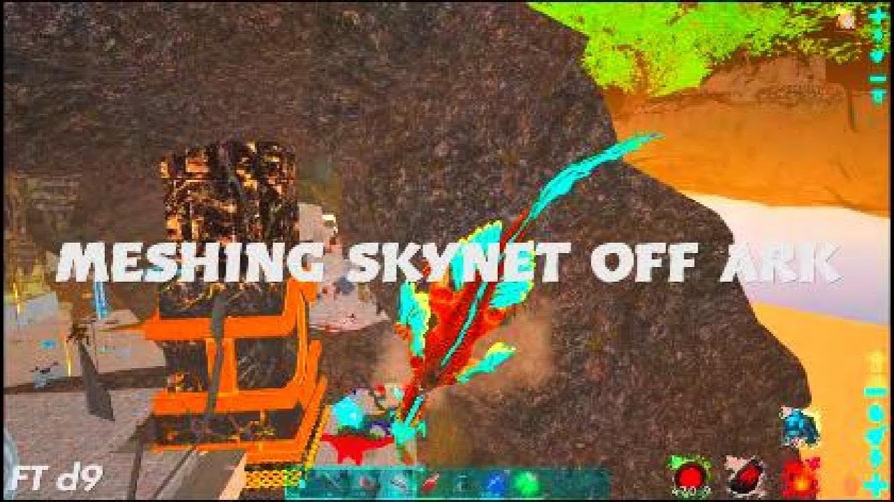 MESH WIPING SKYNET OFF ARK | Ark Offical Pvp | Meshing for sport #4 ...