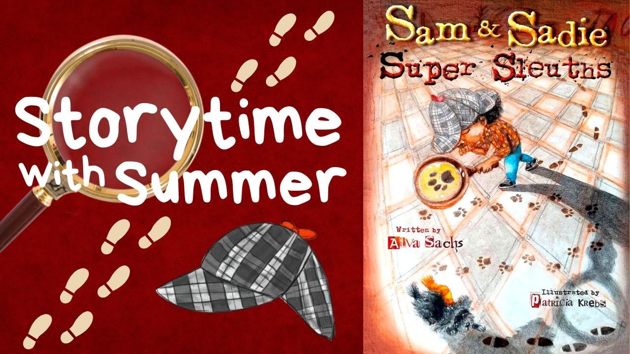 🕵️‍♂️ Sam and Sadie Super Sleuths 🔎 | Read Aloud | Storytime with ...