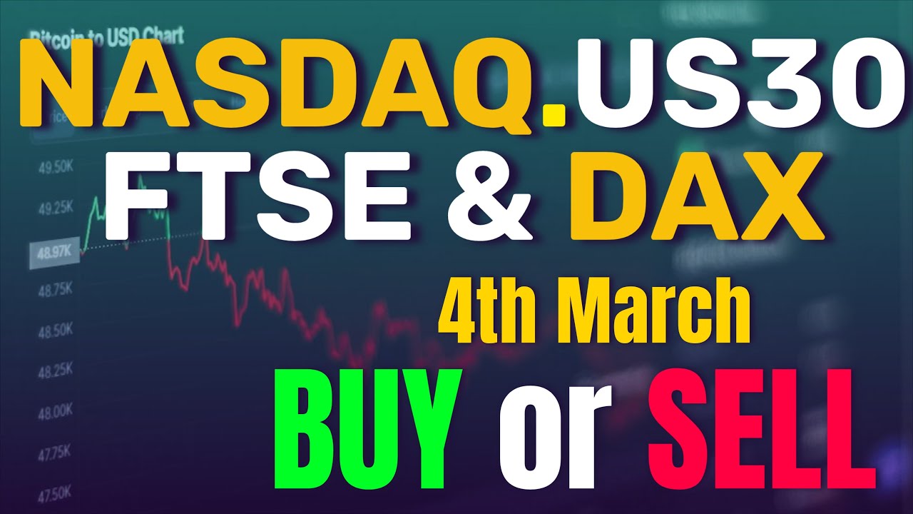 Trading Strategy for Indices Today 4-5 March : NASDAQ | US30 | DAX ...