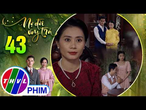 NỢ ĐỜI VAY TRẢ - Tập 43[1]: Bà Phấn nhất quyết đổ tội thâm lạm tiền bạc lên đầu đứa con chồng