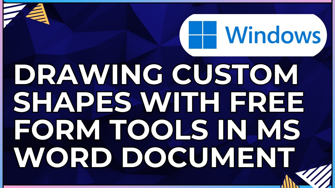 How To Draw Custom Shapes with Freeform Tools In a Microsoft Word Document-For Windows IOS ...