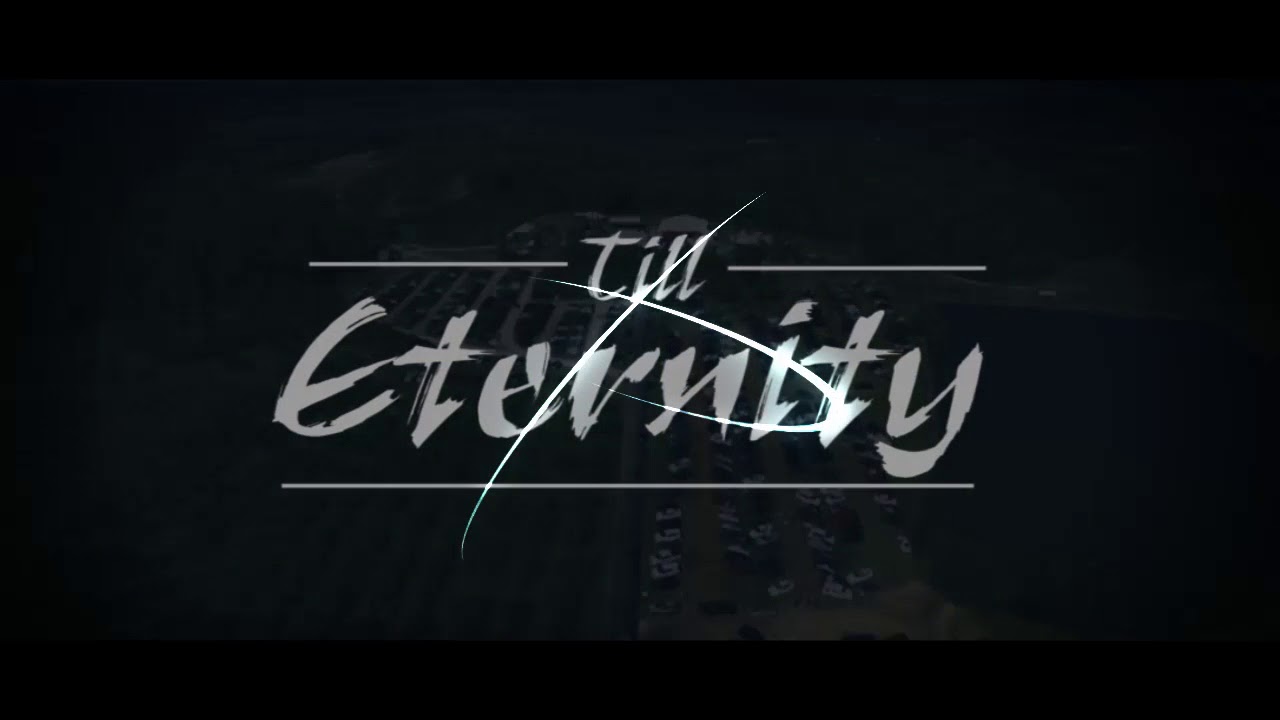 TILL ETERNITY PROMO - YouTube