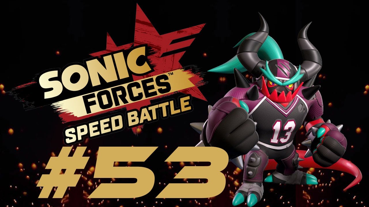 Sonic Forces Speed Battle #53 Quarterback Zavok - YouTube