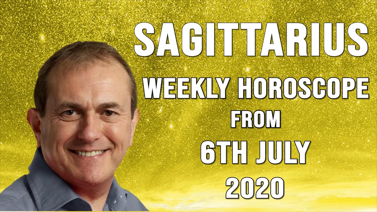 Sagittarius Weekly Horoscope from 6th July 2020 - YouTube