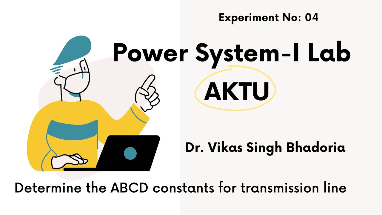 #MATLAB based Power System-I Lab of AKTU (Calculation of ABCD Parameter ...