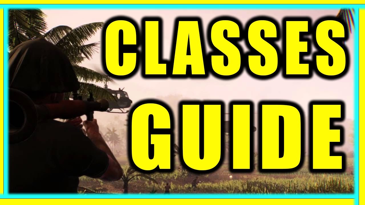 Rising Storm 2 - BEST CLASS/ GUIDE (2020) #1 - YouTube