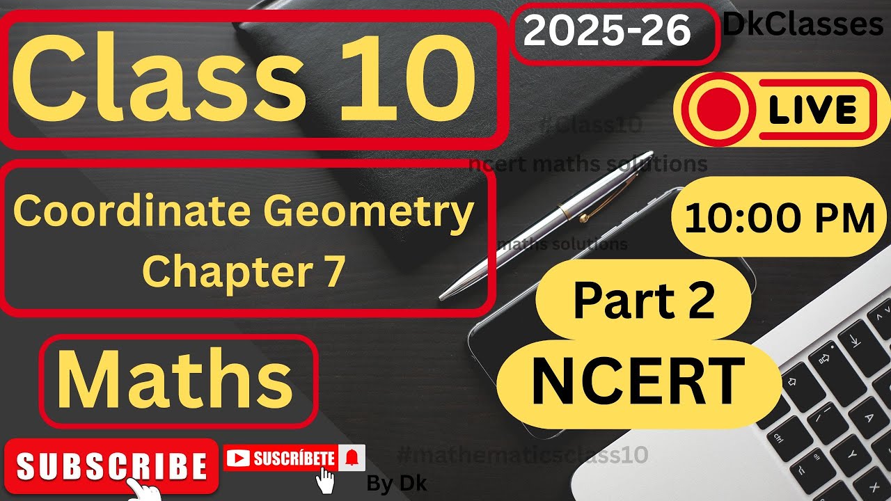 Class 10 Maths || Coordinate Geometry Chap 7 | Part 2 || Liive 10 PM # ...