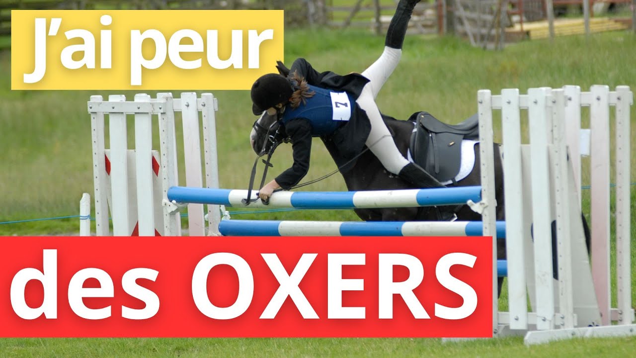 Comment vaincre sa peur des oxers en saut d'obstacles - YouTube