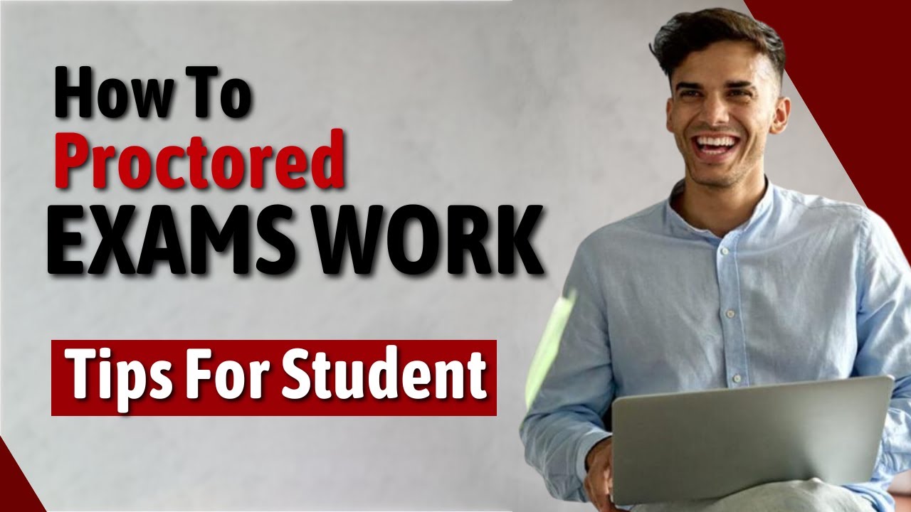How Proctored exams work? Proctored exam Tips For Student fundamentals ...