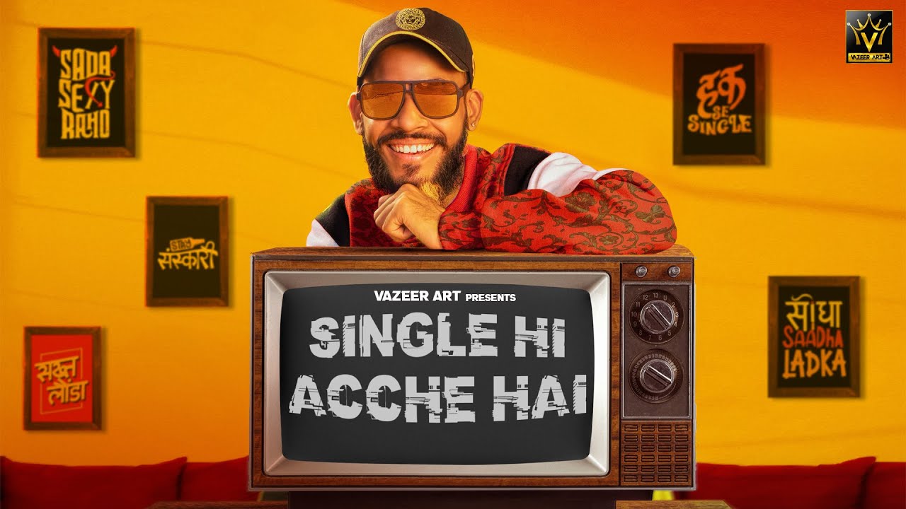 Single Hi Acche Hai | @terabhaipaul | Vazeer Art | New Hindi Songs 2021 ...