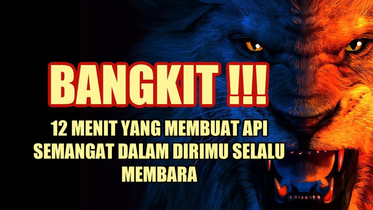 BANGKIT || FULL POWER FULL ENERGI !! KOMPILASI VIDEO TERBAIK !! - YouTube