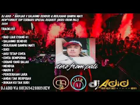 DJ ADID -"BADLIAR 41 X SALAHMU SENDIRI & BERJUANG SAMPAI MATI"FUNKOT (DERO) 2024 - YouTube