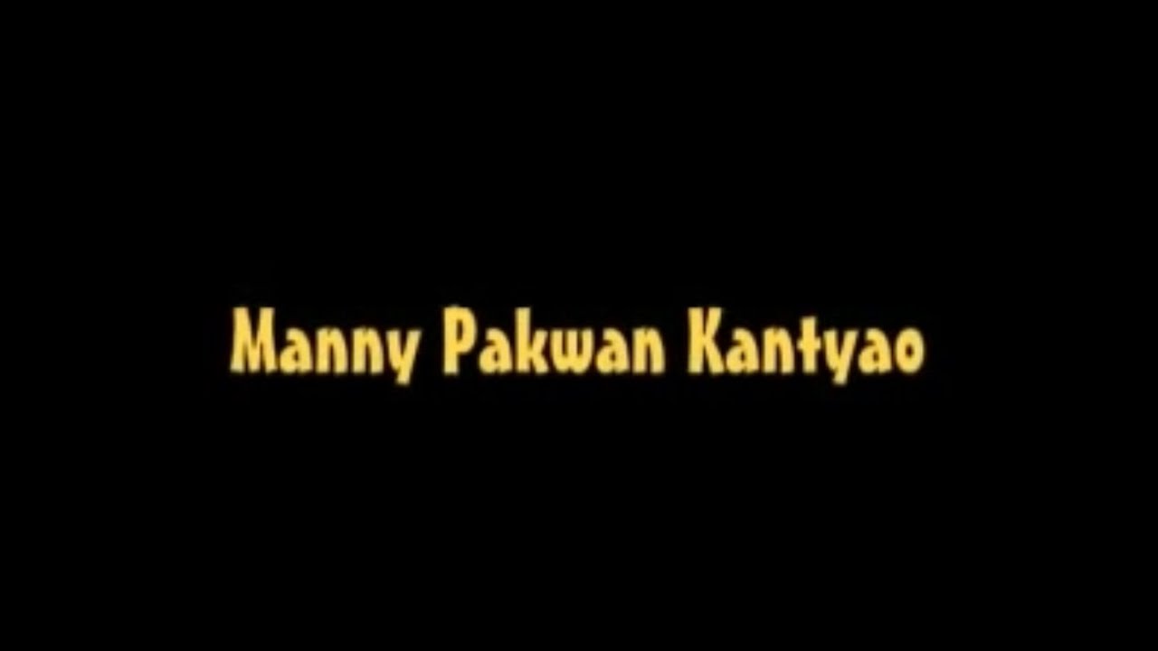 Manny pakwan Kantyao [Haay Biag 2] - YouTube