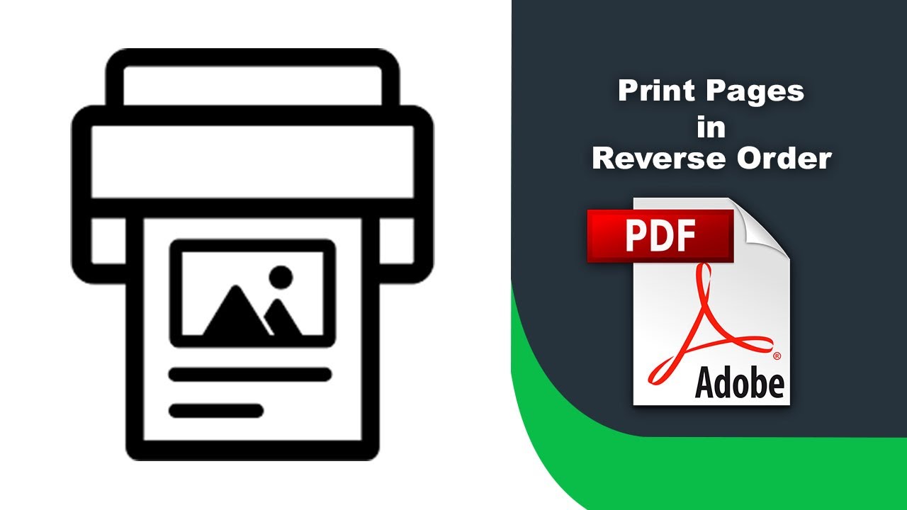 How to Print a PDF from Last Page to First using Adobe Acrobat Pro DC ...