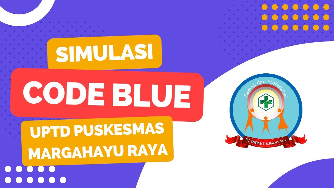 Simulasi Code Blue di UPTD Puskesmas Margahayu Raya - YouTube